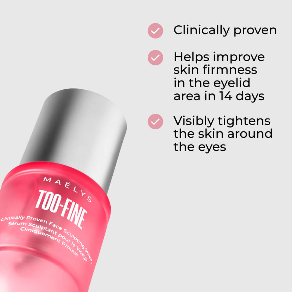 TOO-FINE Clinically Proven Face Sculpting Serum | MAЁLYS®